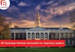 M7 Business Schools Unraveled For Aspiring Leaders